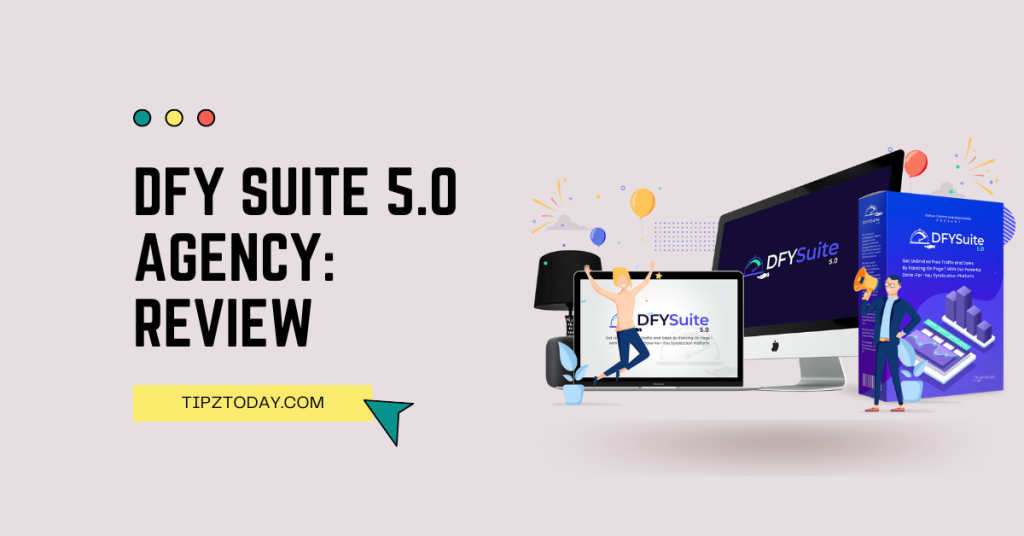 DFY Suite 5.0 Agency Review: Is It Worth To Buy Now?