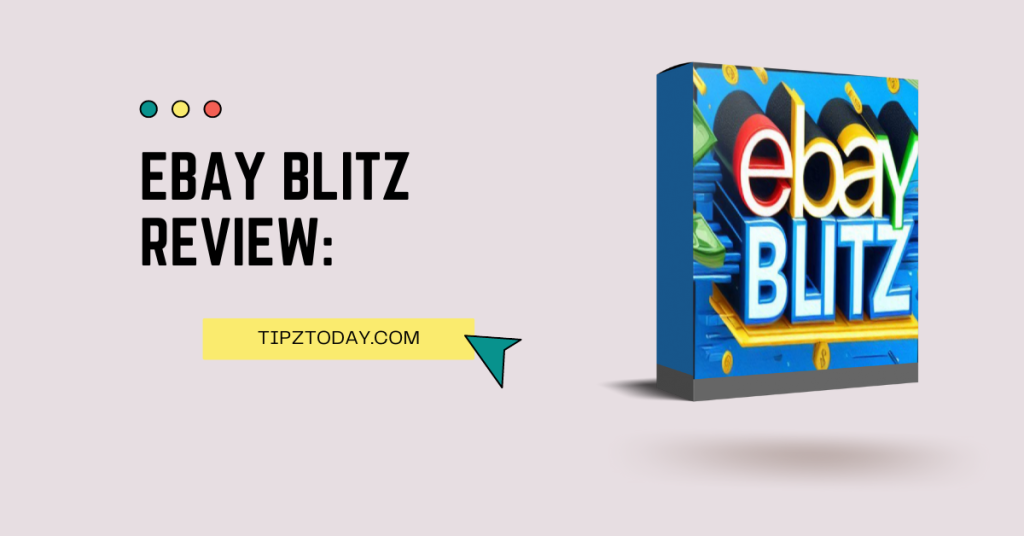 eBay Blitz Review: Is It Worth To Buy Now?